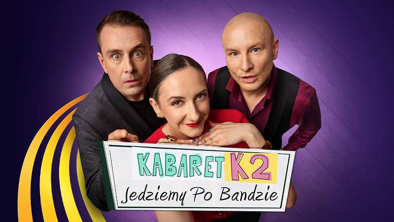 Kabaret K2. Jedziemy po bandzie - oficjalna strona programu - Polsat.pl