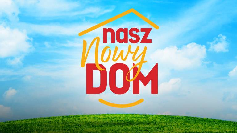 Nasz nowy dom - oficjalna strona programu - Polsatcafe.pl
